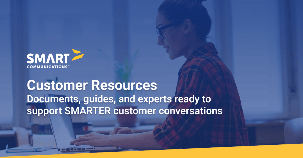 Customer Resources | Get Expert Support | Smart Communications