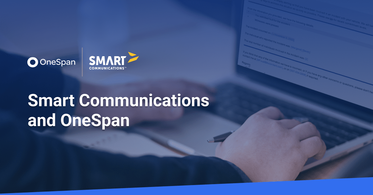 OneSpan and Smart Communications | Digital Signature Integration