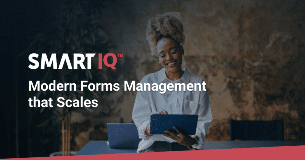 Formularverwaltung mit SmartIQ™ | Smart Communications